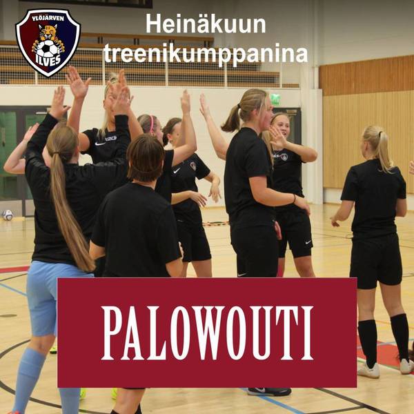 Ylöjärven Ilves ry - Ravintola Palowouti heinäkuun treenikumppanina!